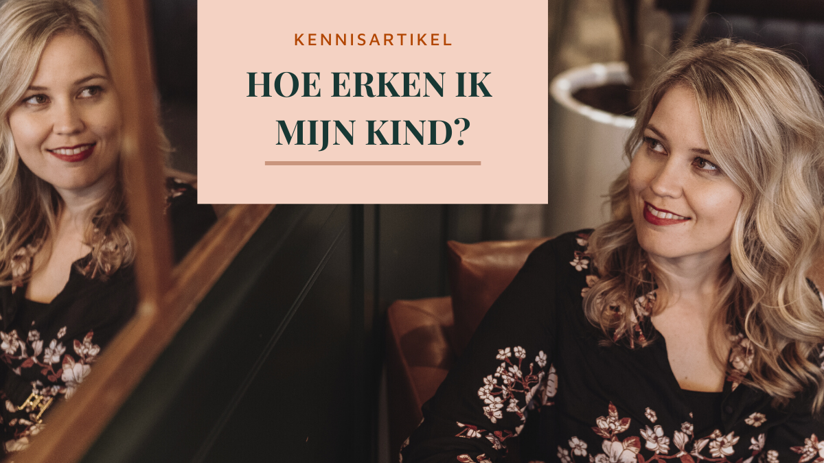 Hoe erken ik mijn kind? - Via Nova Advocatuur & Mediation